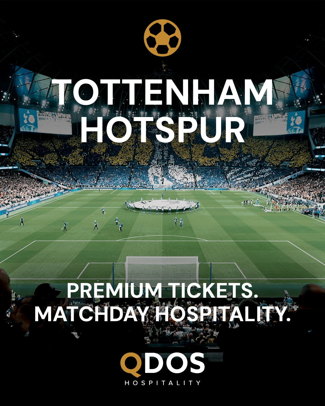 Tottenham Hotspur Hospitality & Matchday Ticket Access | QDOS – QDOS ...